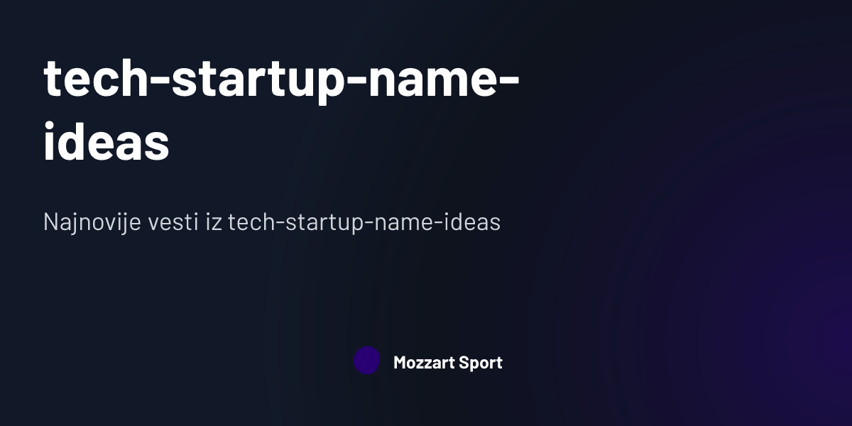 tech-startup-name-ideas | Mozzart Sport