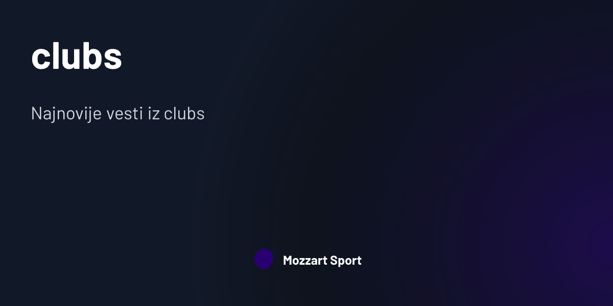 clubs | Mozzart Sport
