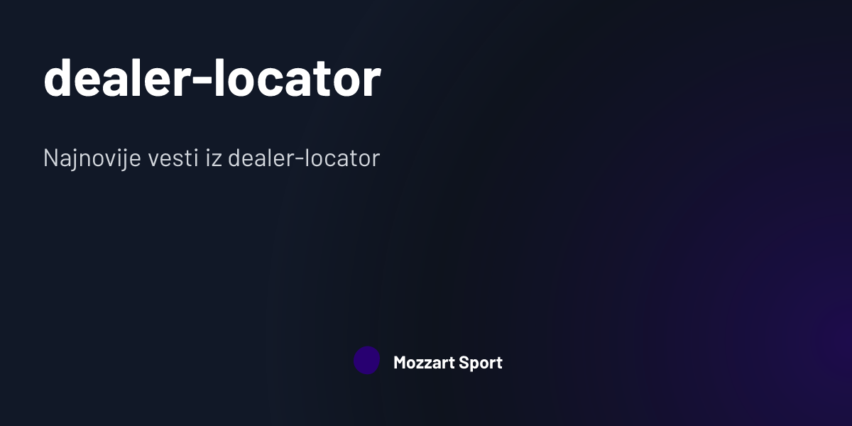 dealer-locator | Mozzart Sport