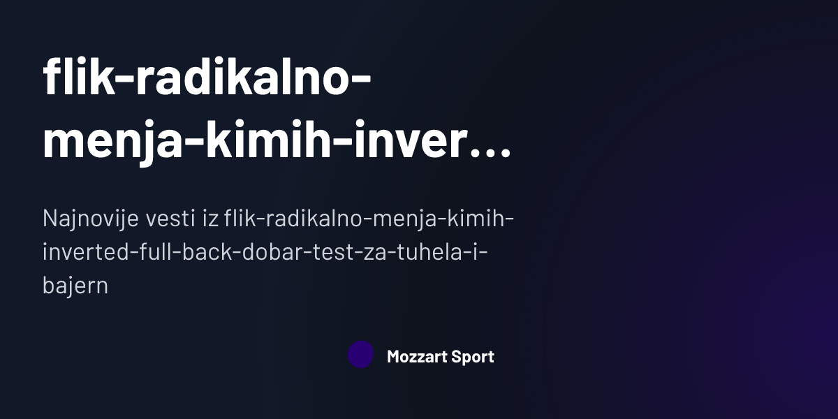 meta_tags.category.flik-radikalno-menja-kimih-inverted-full-back-dobar ...