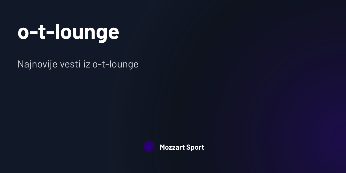 O T Lounge Mozzart Sport