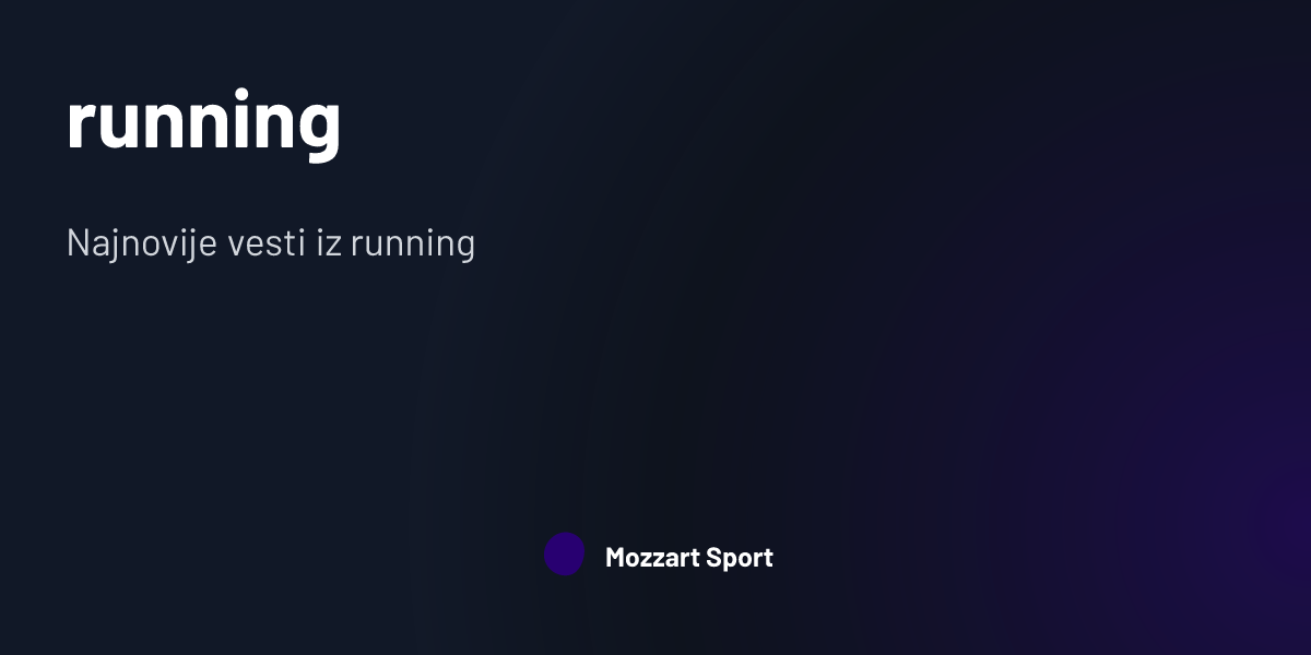 running | Mozzart Sport
